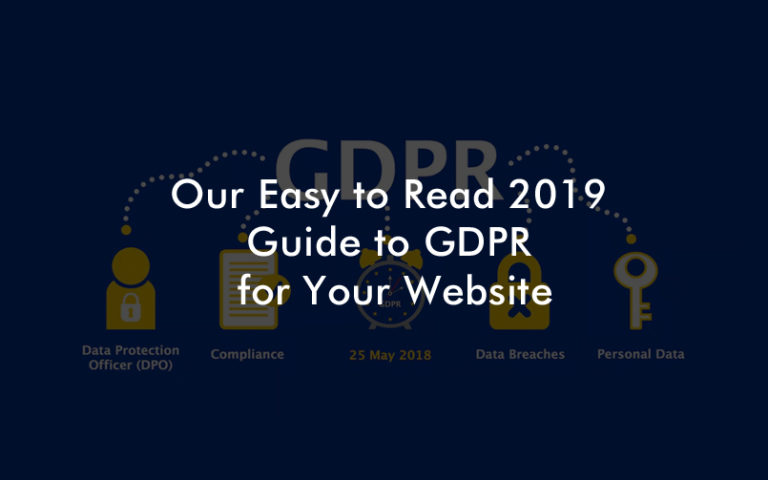 Our Easy to Read 2019 Guide to GDPR for Your Website, RKG Tech
