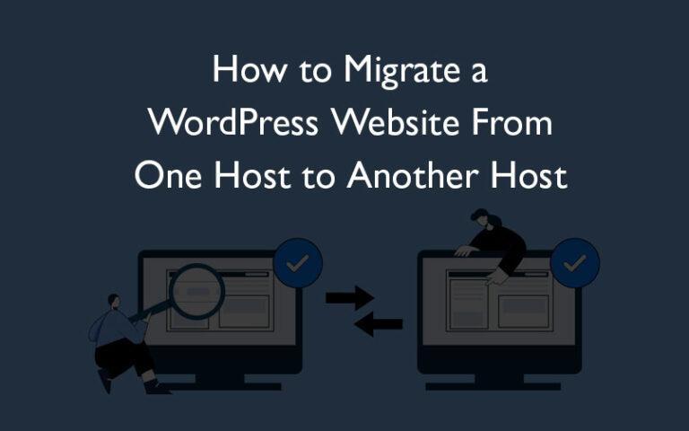 How to Migrate a WordPress Website from One Host to Another Host - RKG ... How to Migrate a WordPress Website from One Host to Another Host - RKG ...
